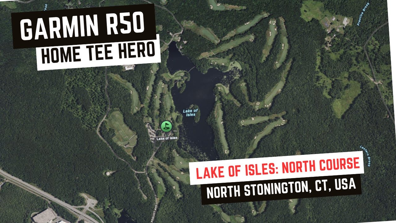 Garmin R50 - Home Tee Hero - Lake of Isles: North Course (North ...
