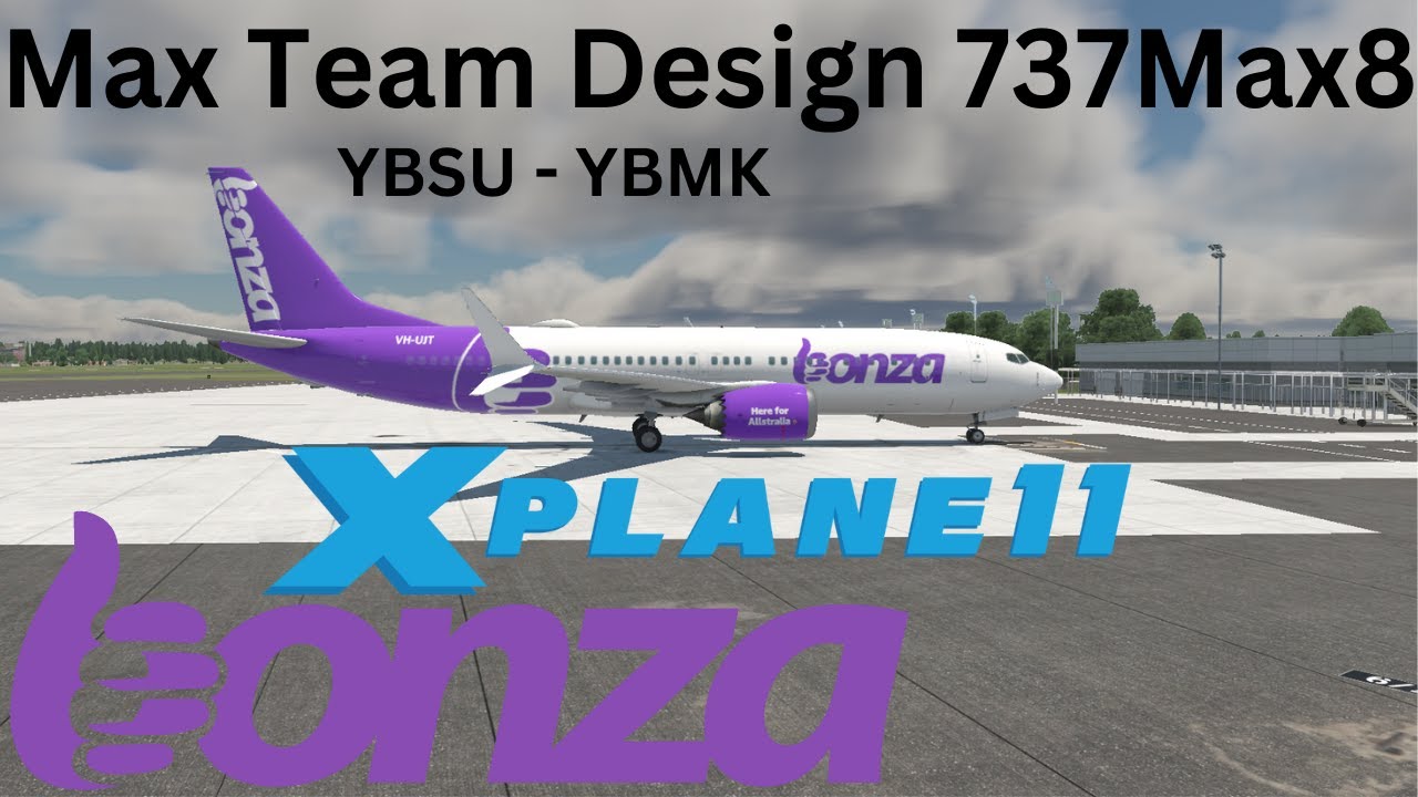 X Plane 11 Max Team Design 737Max8 Bonza Sunshine Coast - Mackay AB593 ...