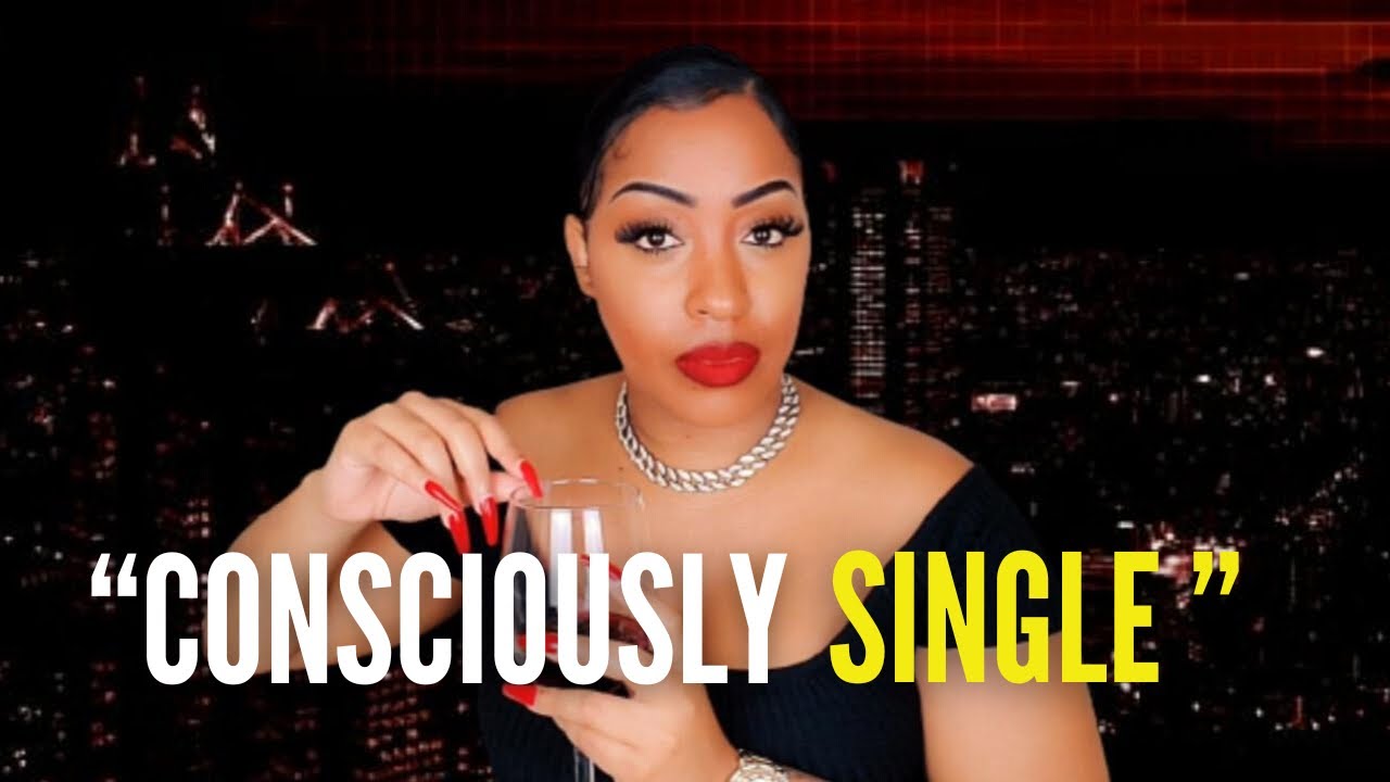 Being Single Was The BEST Choice I Ever Made - YouTube
