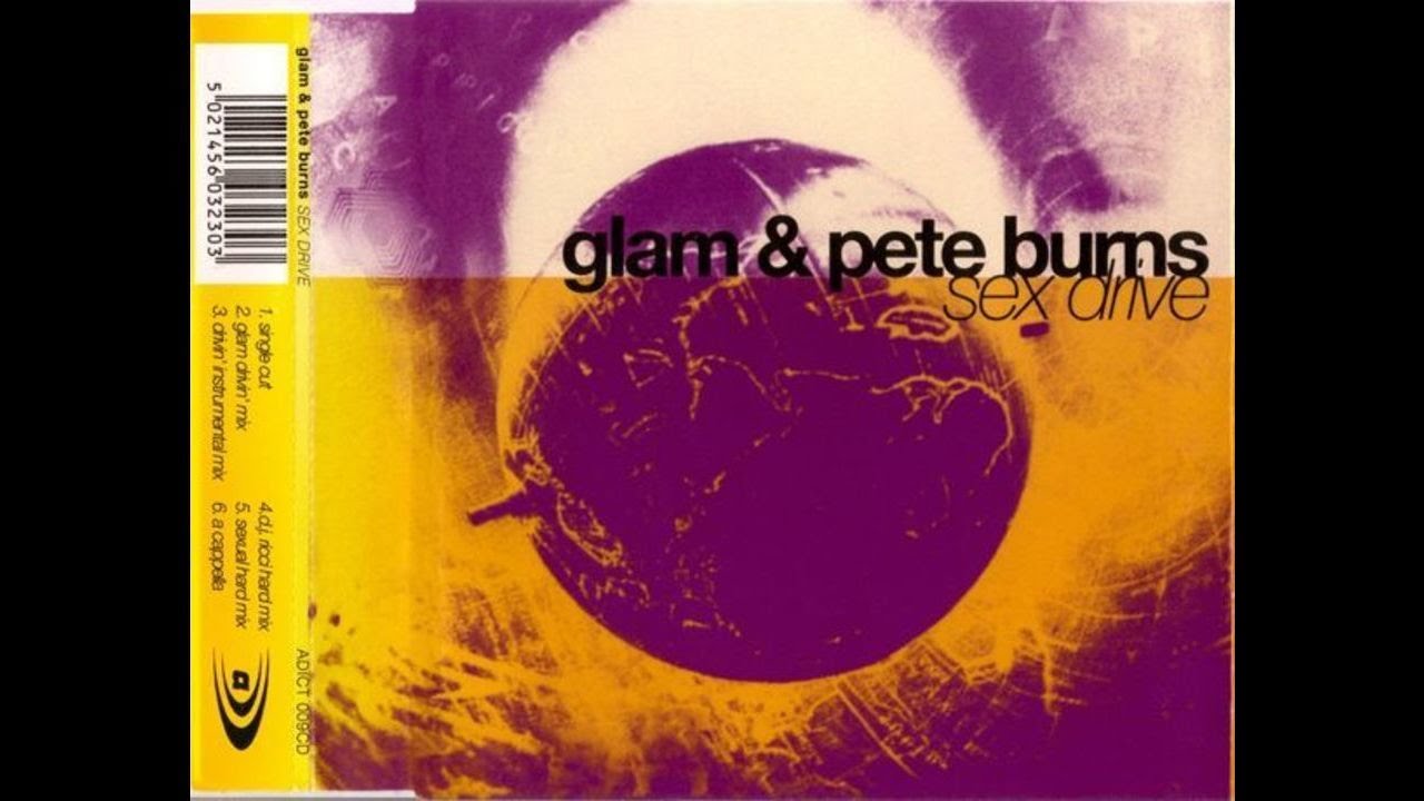 Glam And Pete Burns - Sex Drive (Single Cut) - YouTube