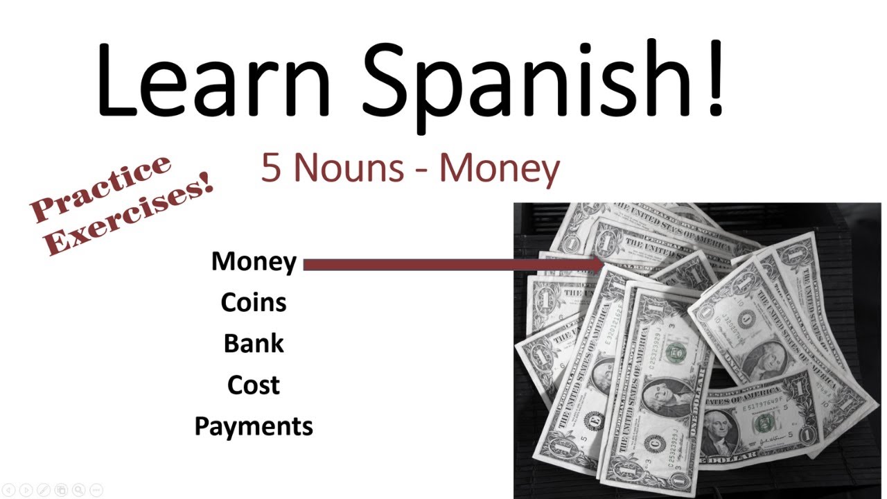 Learn Spanish 5 Nouns | MONEY | Coins, Bank, Cost, Payments, Money ...