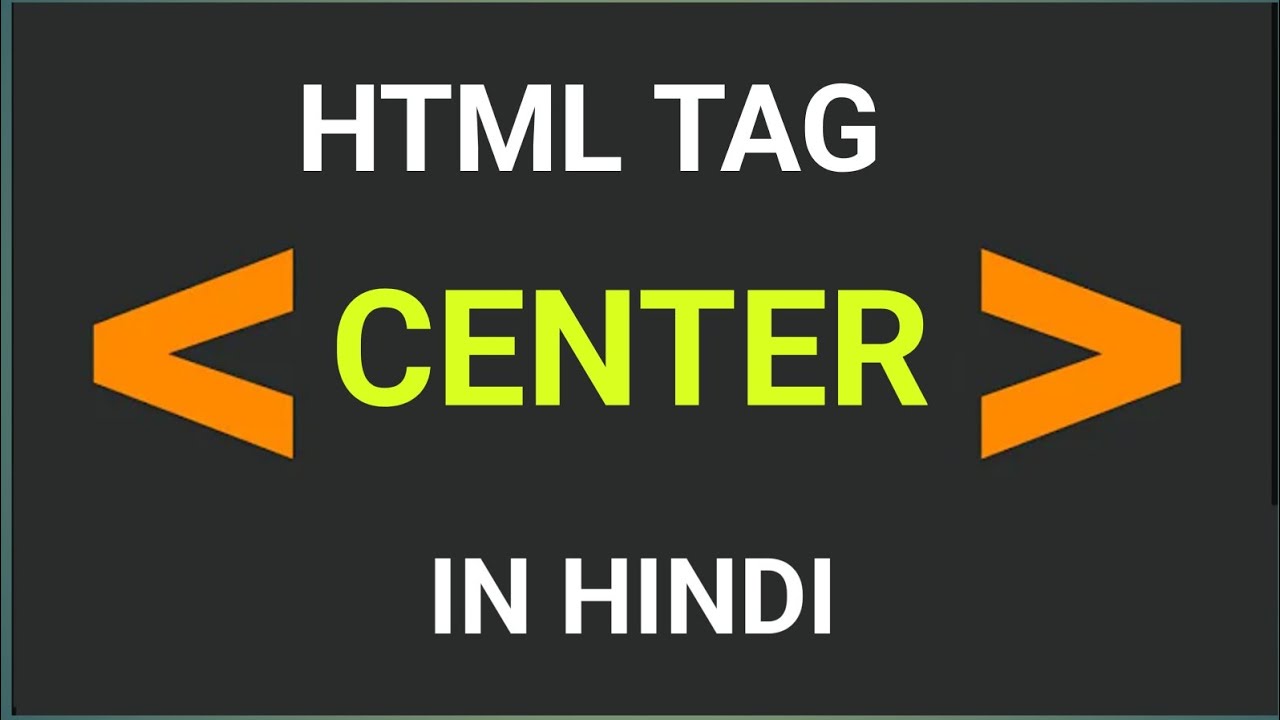 lec 33. center tag in html in hindi full explain - YouTube