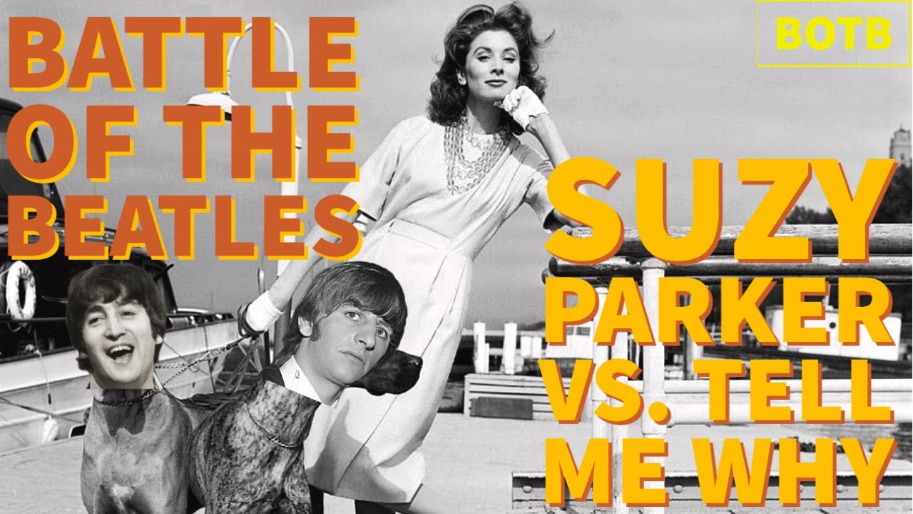 Battle of The Beatles: Day 142 - Suzy Parker vs. Tell Me Why - YouTube