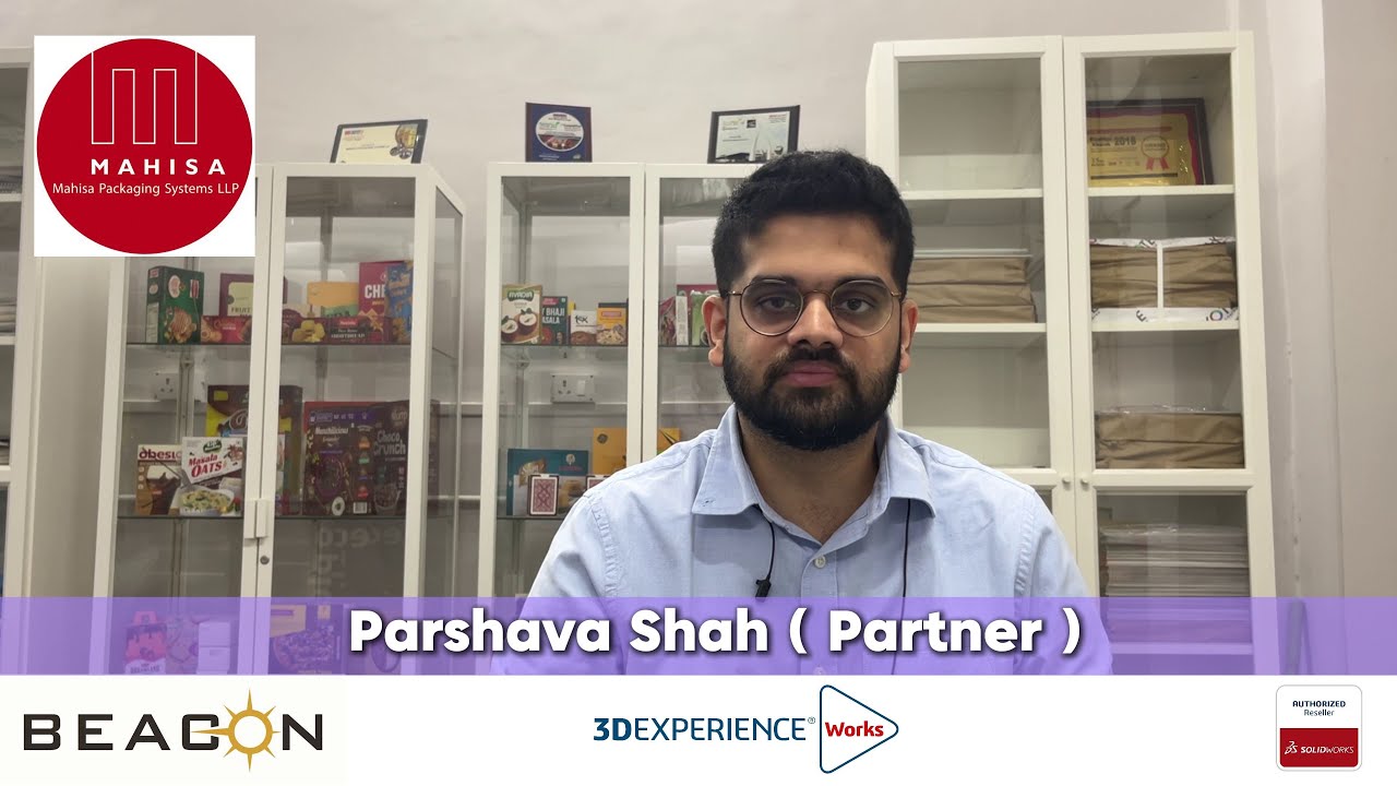 Customer Speaks | Mr. Parshava Shah, Mahisa Packaging on SOLIDWORKS ...