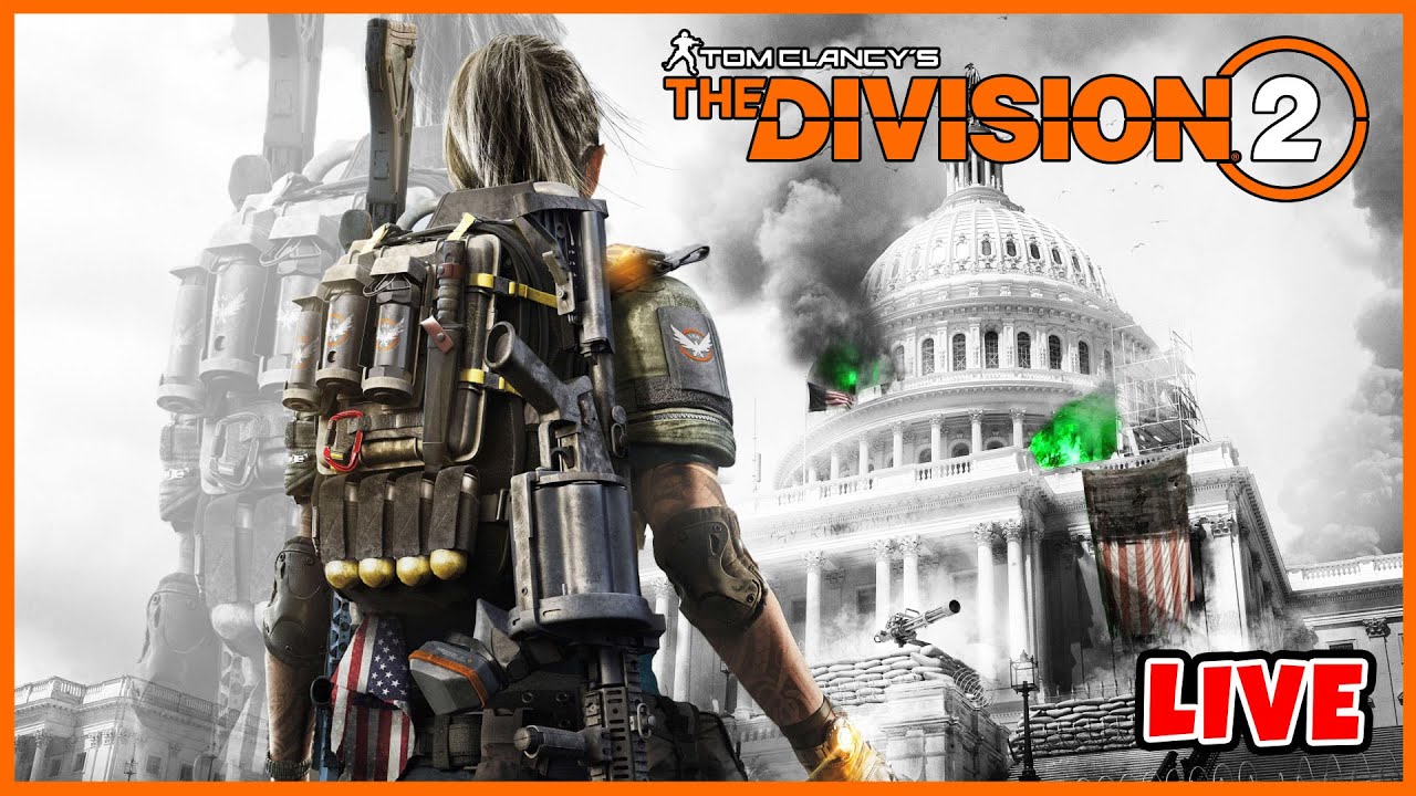 The Division 2 LIVE Gameplay #5 - Farming D.C on Heroics - YouTube