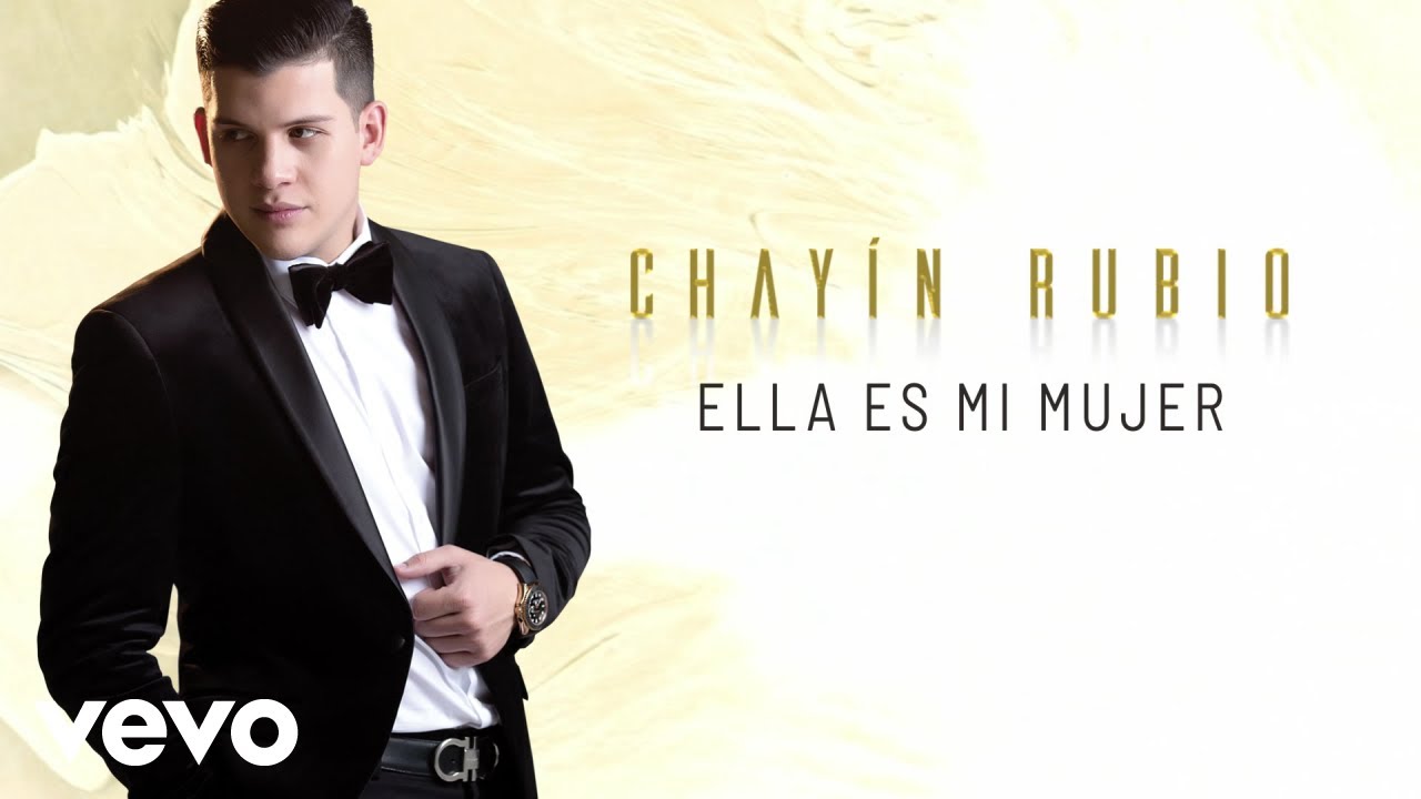 Chayín Rubio - Ella Es Mi Mujer (Lyric Video) - YouTube