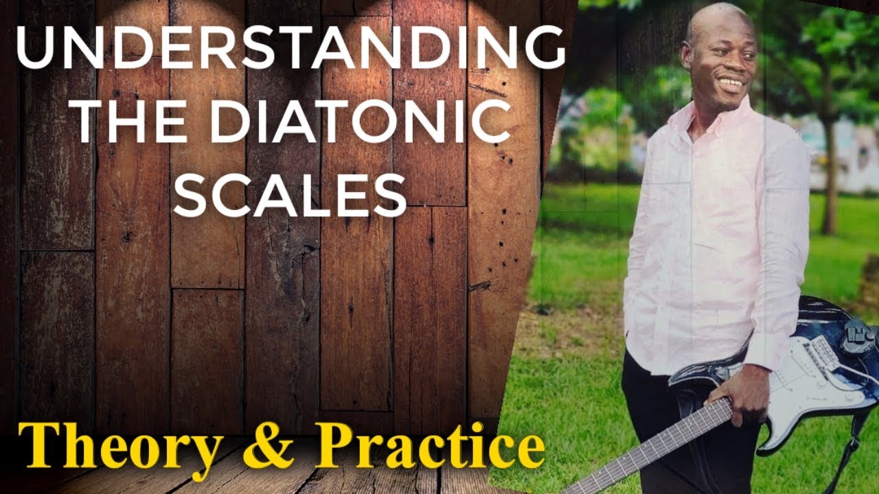 UNDERSTANDING THE DIATONIC SCALES - YouTube