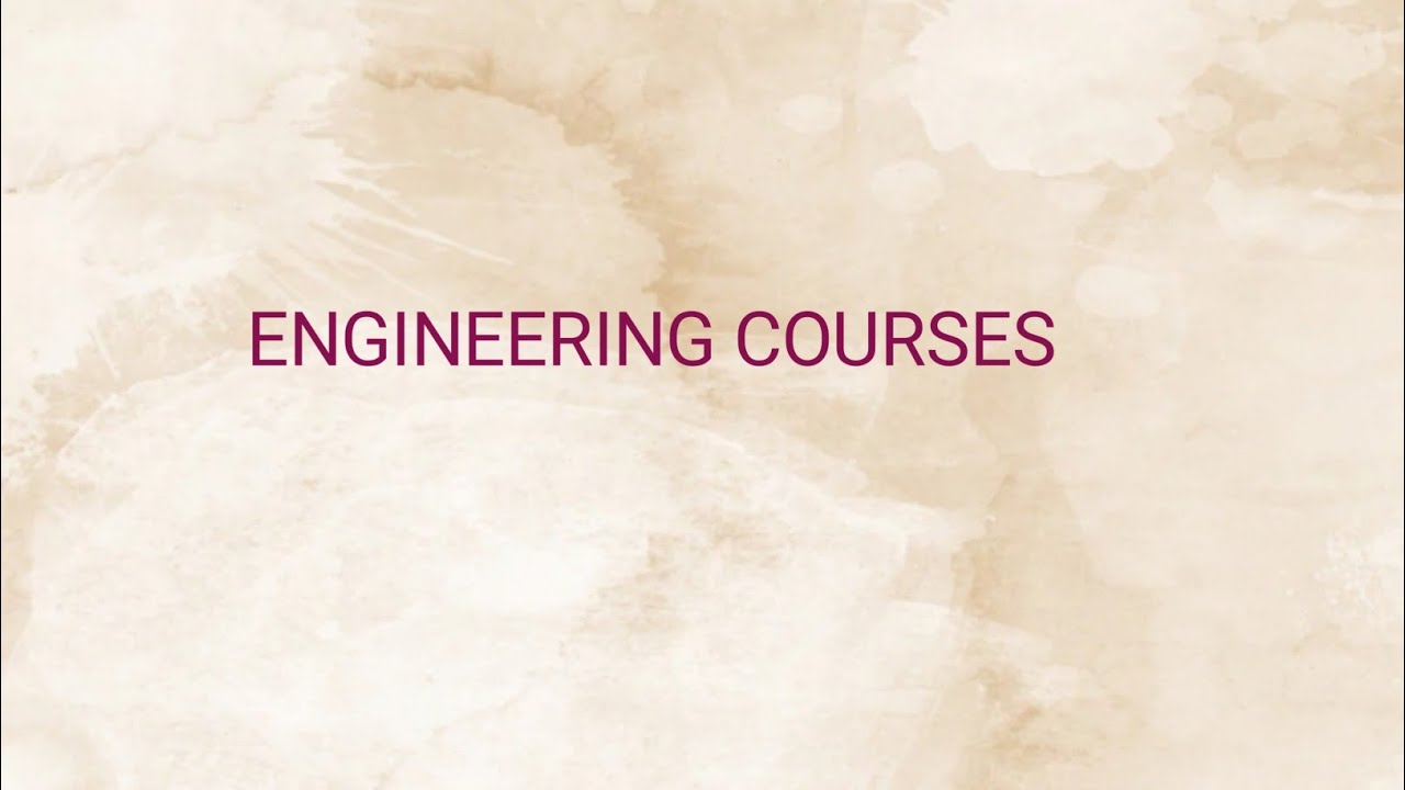 LIST OF ENGINEERING COURSES - YouTube