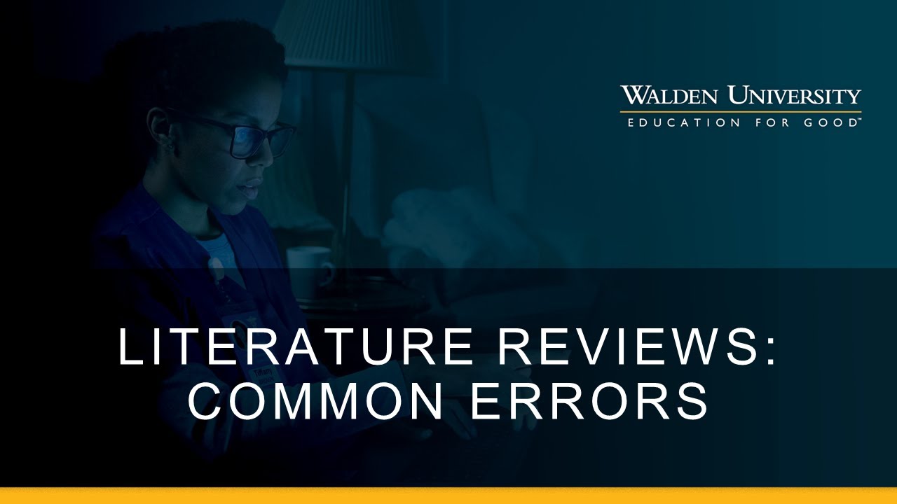 Literature Reviews: Common Errors Made When Conducting a Literature ...