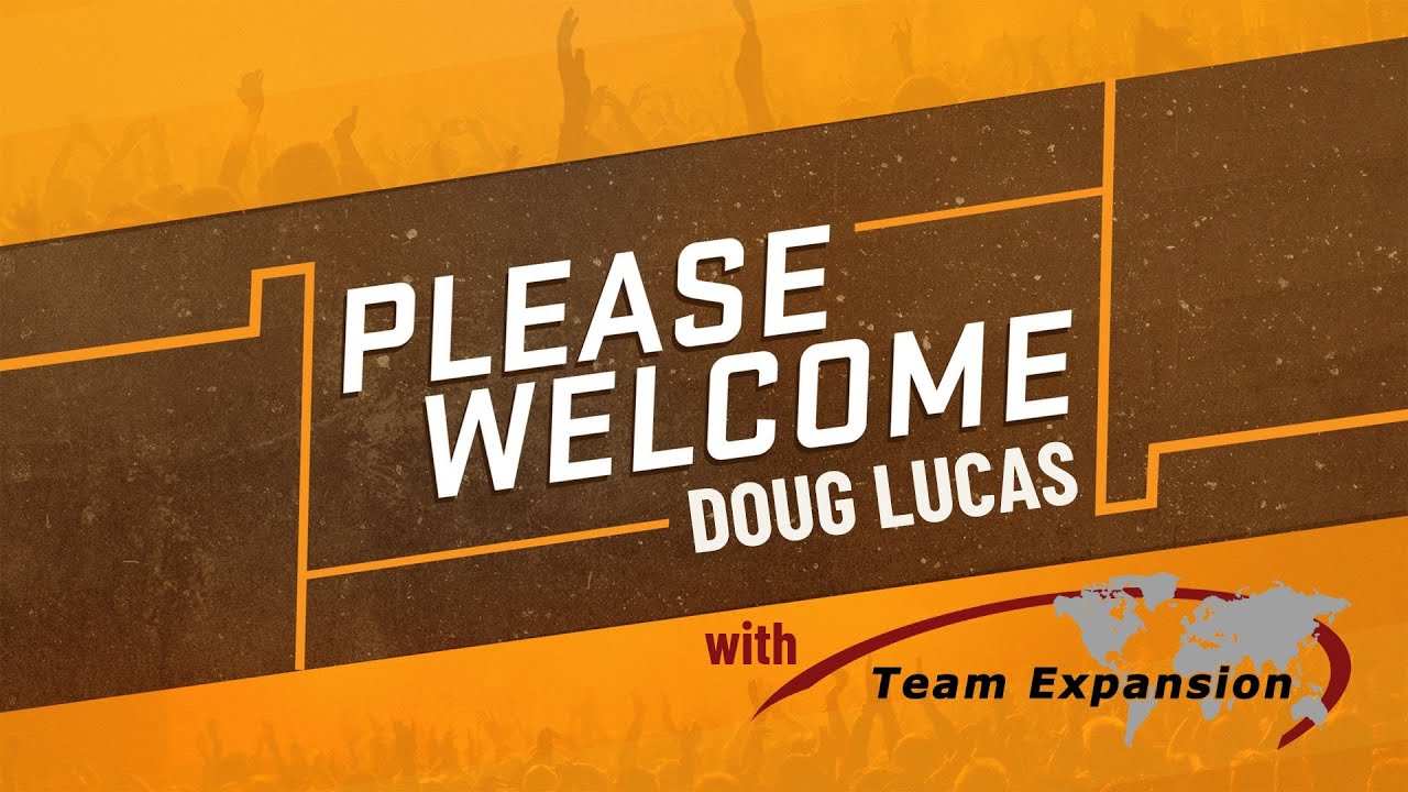 Have A Happy Life | Doug Lucas, Team Expansion - YouTube