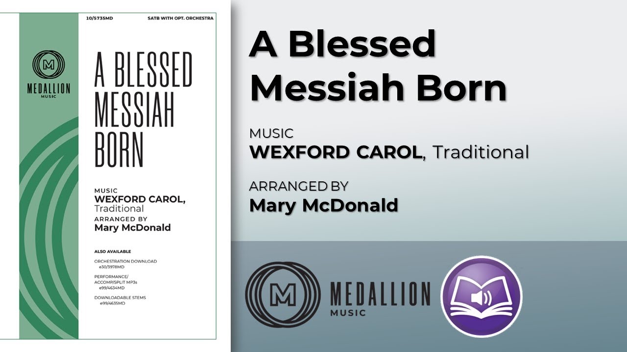 A Blessed Messiah Born | Arranged by Mary McDonald - YouTube