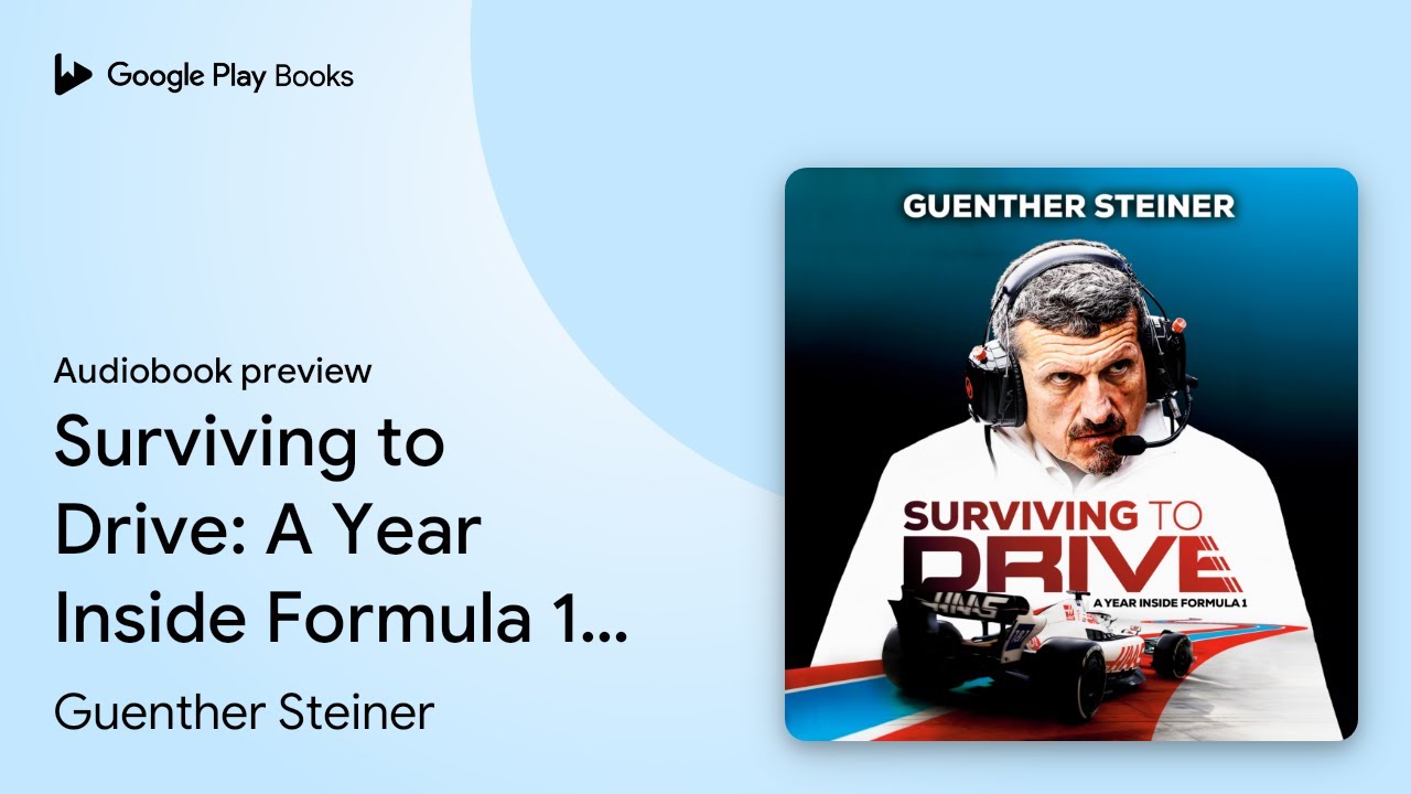 Surviving to Drive: A Year Inside Formula 1: An… by Guenther Steiner ...
