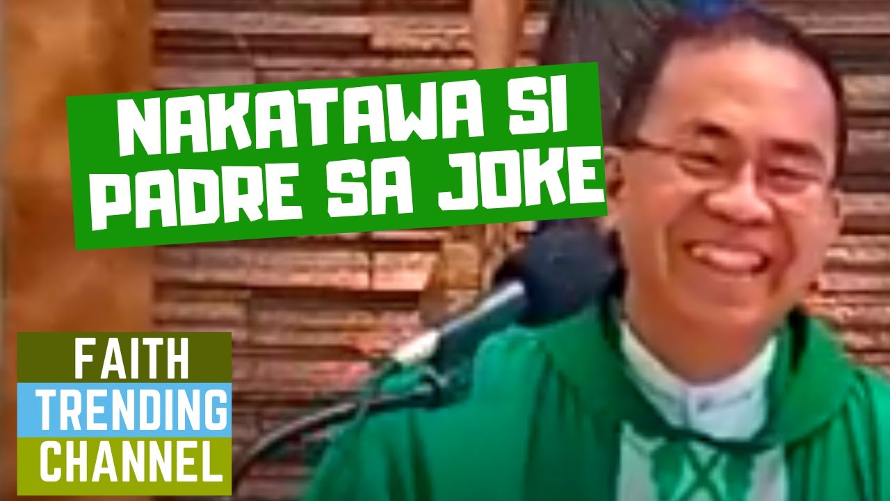 GOOD VIBES: NAKATAWA SI PADRE SA JOKE - YouTube