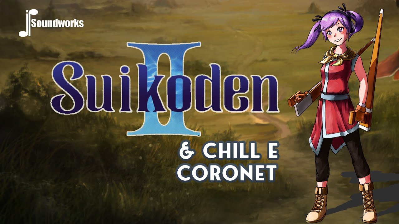 Suikoden 2 & Chill E - Coronet - Chill Video Game Music Remix - JP ...