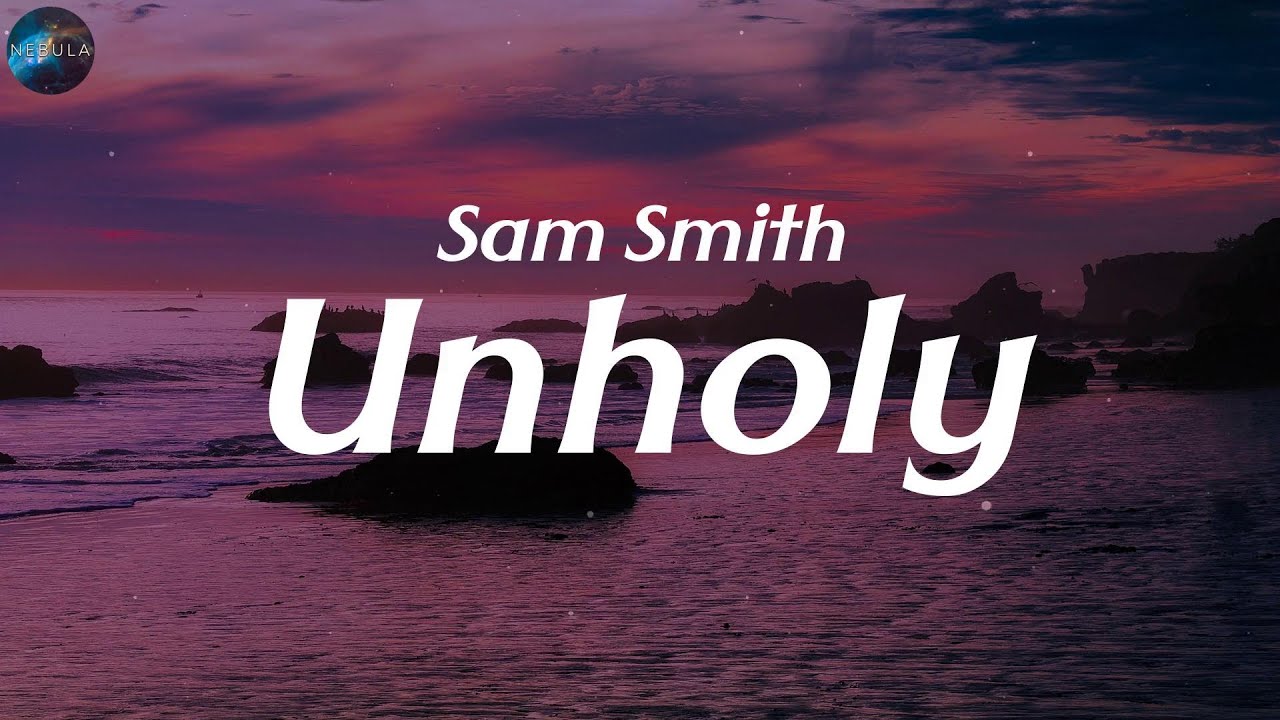 Sam Smith - Unholy (Lyrics) | Mix Lyrics Songs 2023 - YouTube