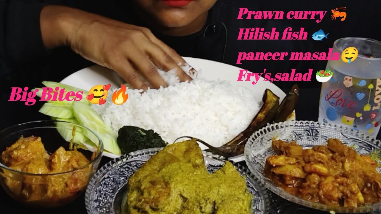 Eating: prawn masala 🥰, Hilish fish , paneer masala 😍 Big Bites 🤤 - YouTube