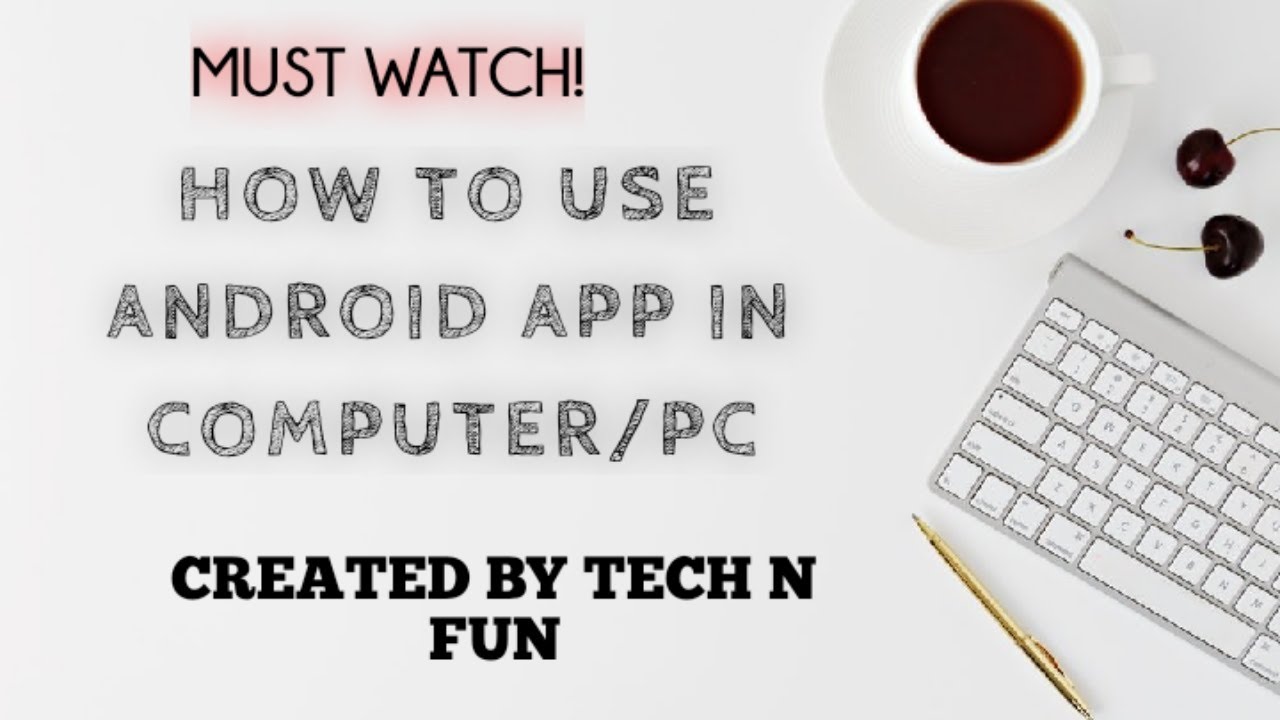 How To Use Android Apps In Computer/Pc - YouTube
