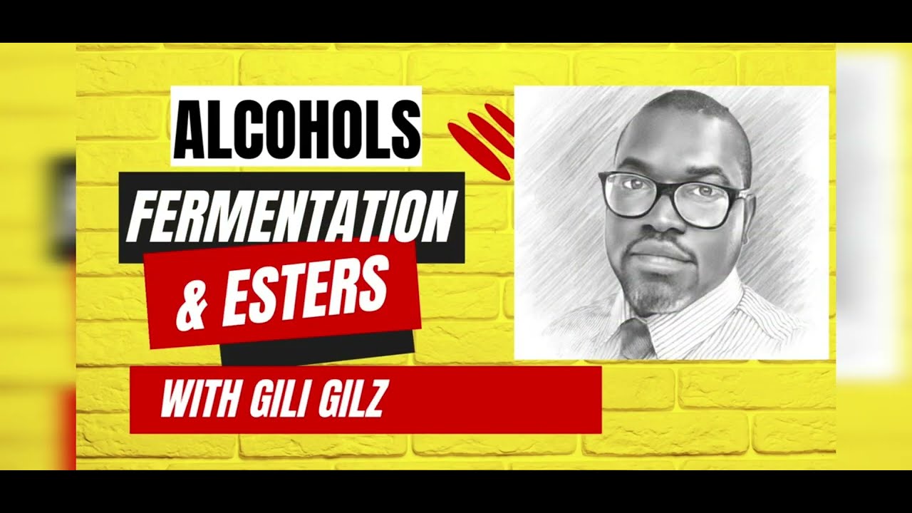 Alcohols, Fermentation and Esters CSEC, CAPE, GCSE, A LEVEL and IB ...