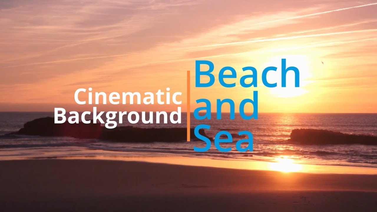 Cinematic Background and Music - #8 - Beach and Sea - YouTube