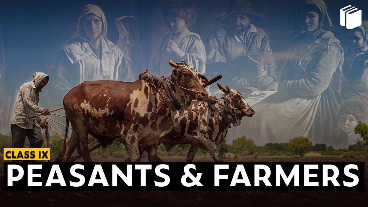 Peasants & Farmers (Introduction) | Chapter 6 - History | Class 9 ...