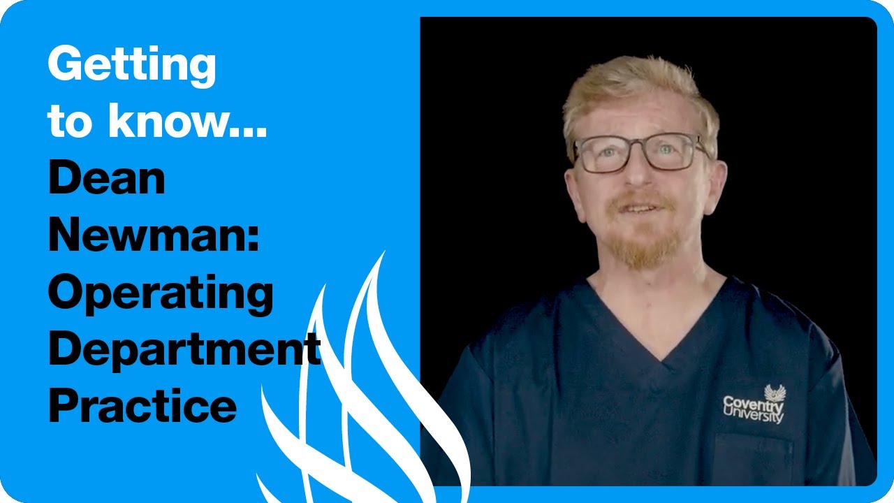 Getting To Know... Dean Newman | Operating Department Practice # ...