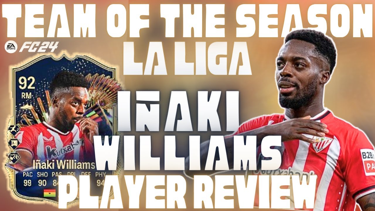 TEAM OF THE SEASON (TOTS) INAKI WILLIAMS PLAYER REVIEW in EA FC 24! | # ...