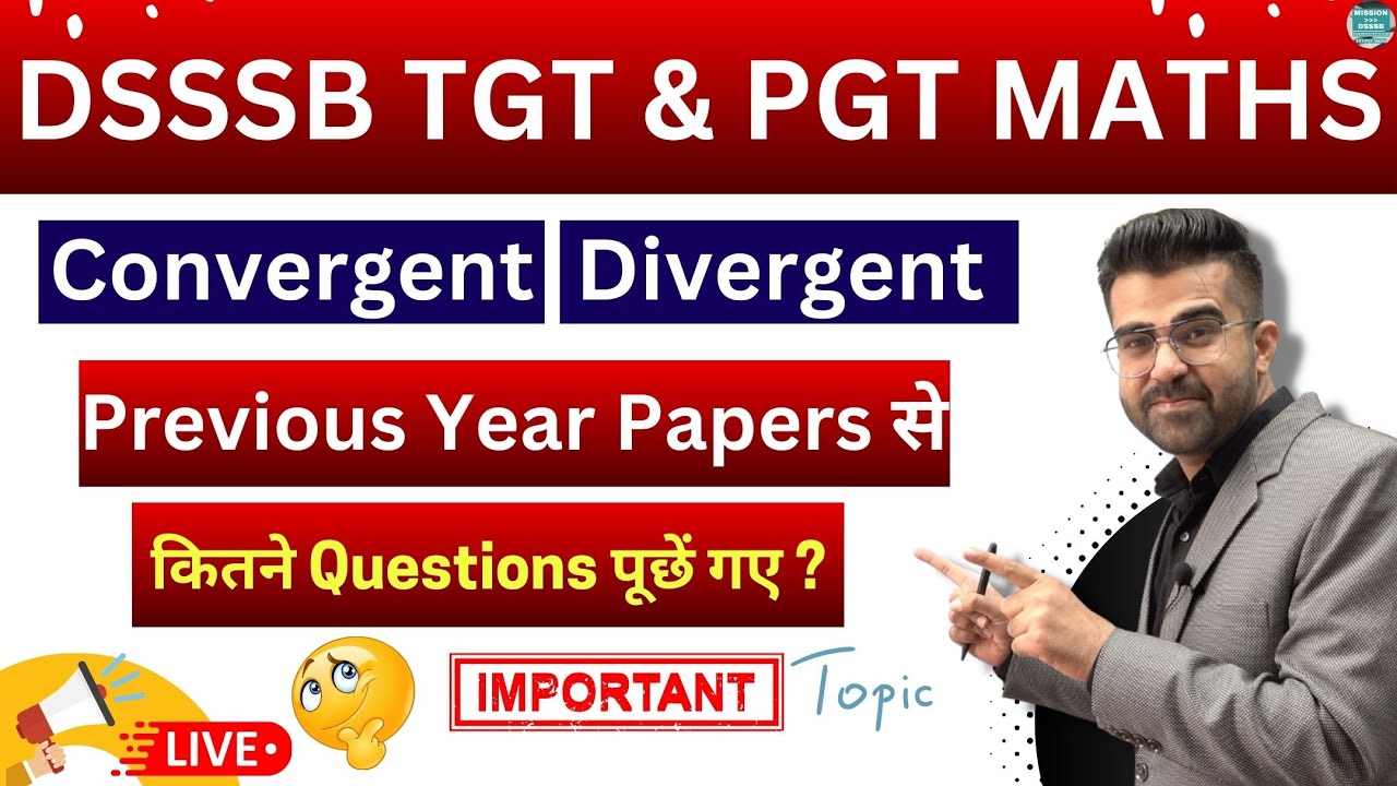 DSSSB TGT PGT MATHS Previous Year Questions Of Convergent Divergent dsssb-tgt-pgt-maths-previous-year-questions-of-convergent-divergent