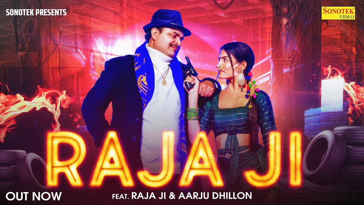 Raja Ji ( Official Song ) Raja Ji, Aarju Dhillon || Gotm. Nonu Rana ...