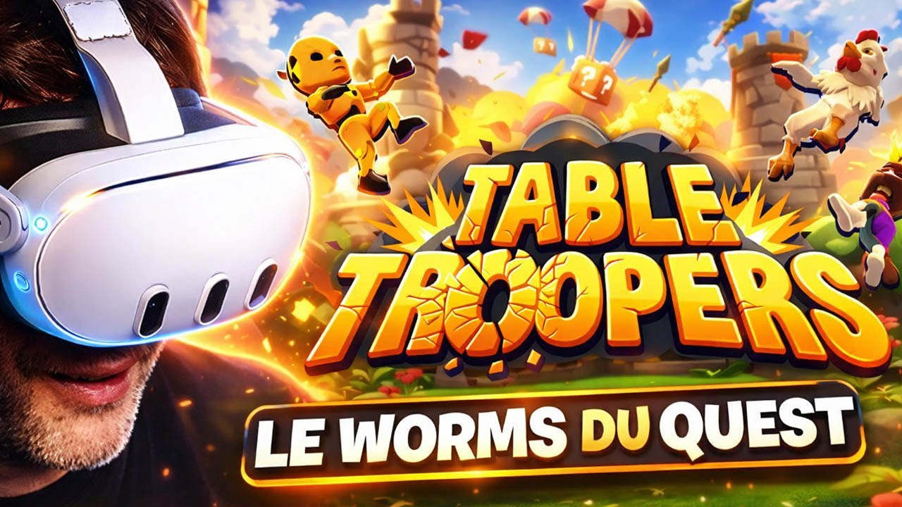 TABLE TROOPERS 💥 Le WORMS du QUEST en Multi : Réalité Mixte et VR ...