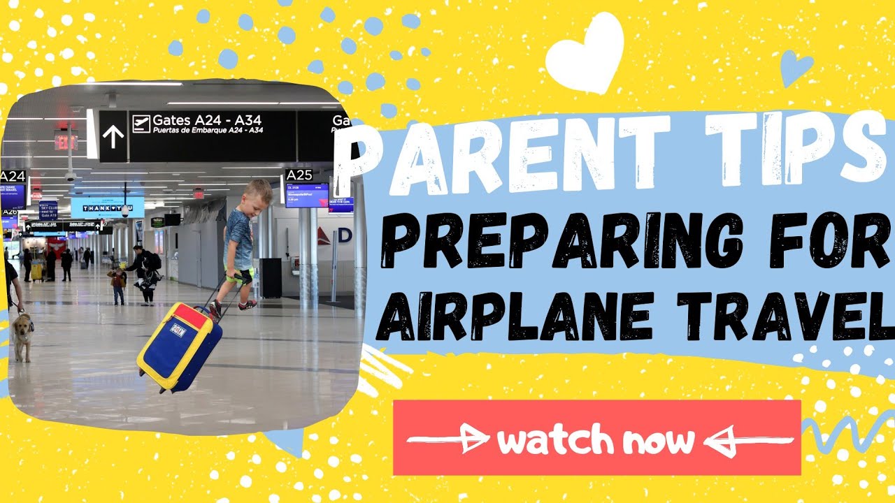 PREPARING TO FLY WITH A CHILD WITH SENSORY NEEDS Tips For Parents preparing-to-fly-with-a-child-with-sensory-needs-tips-for-parents