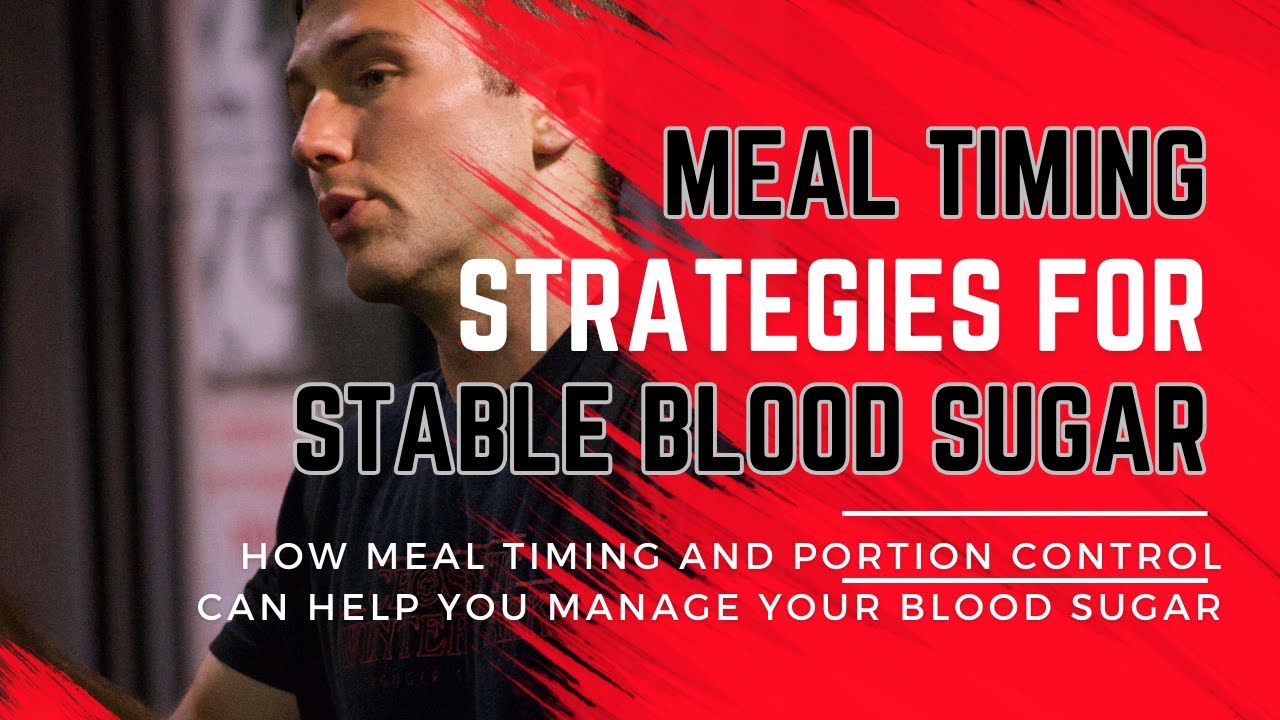 Best Meal Timing + Portion Control Strategies for Stable Blood Sugar ...