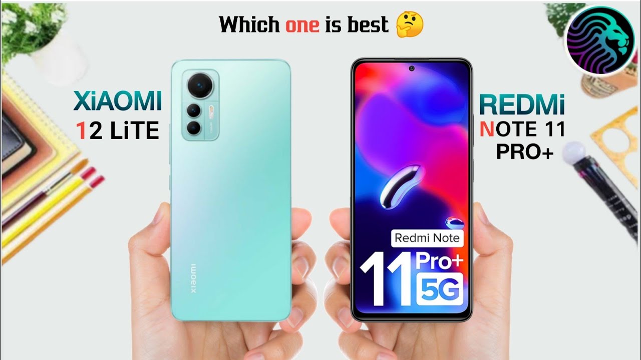 Xiaomi 12 Lite Vs Redmi Note 11 Pro Plus - Full Comparison ⚡ which one ...