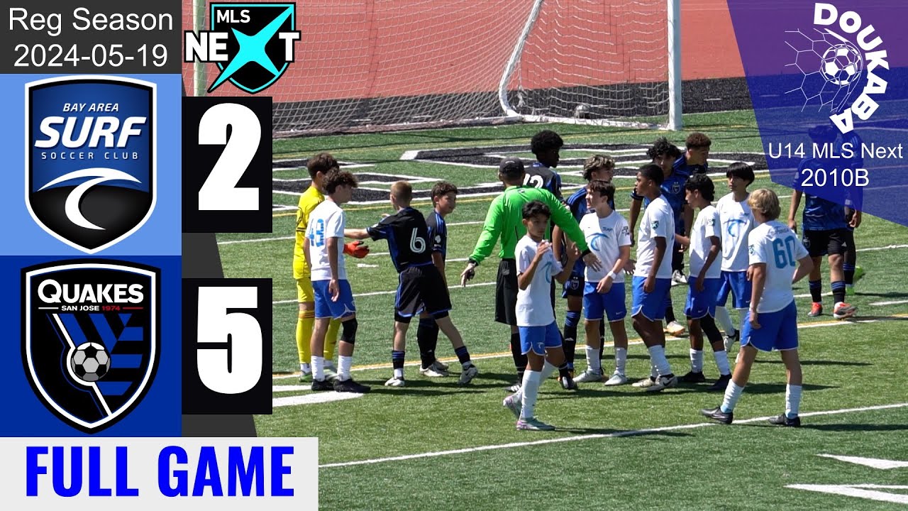 Bay Area Surf 10B 2-5 Earthquakes 10B | MLS Next U14 | 2024-05-19 | FG ...