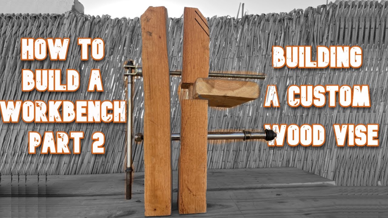 How to build a workbench part 2 building a custom wood vise - YouTube