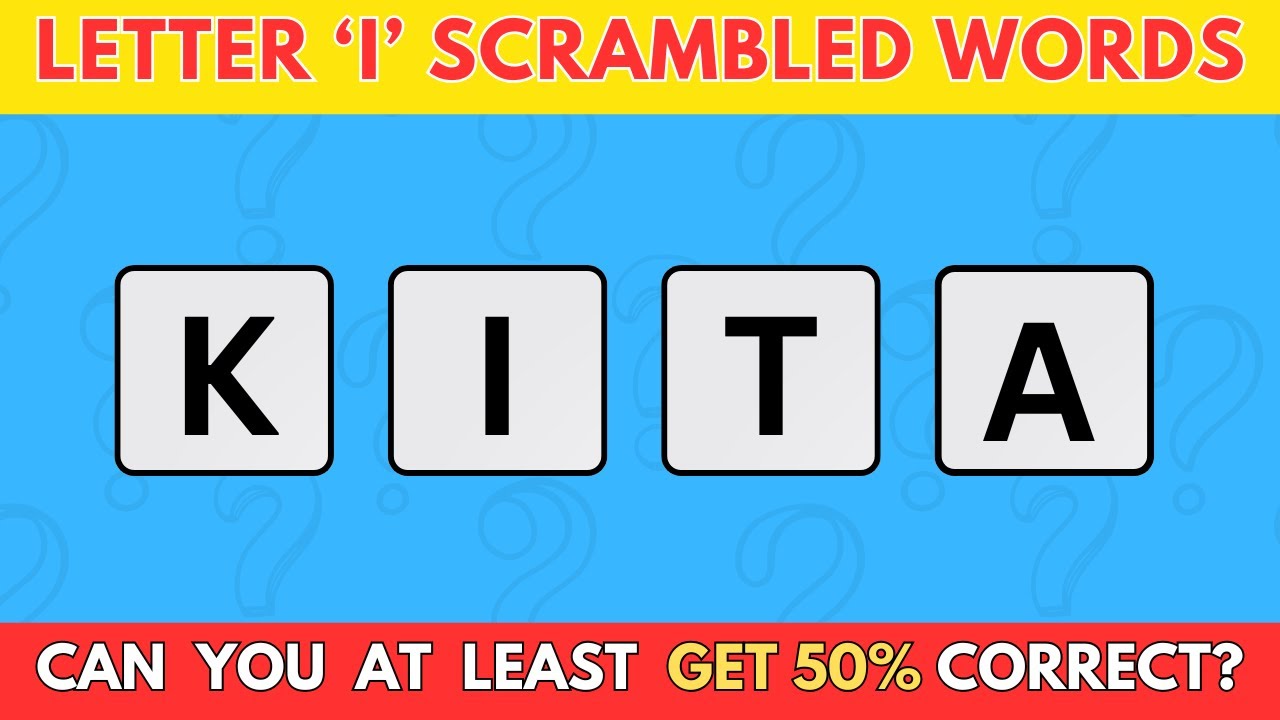 Scrambled Word Games (4 Letters) | Letter 'I' Words | 20 Jumbled Words ...