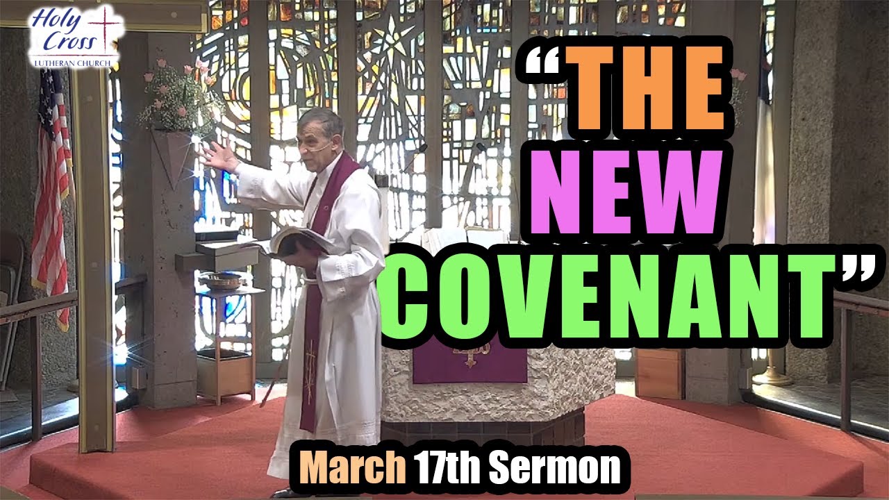 "The New Covenant" Sermon from March 17th.🙏 - YouTube