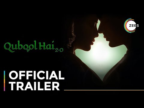 Qubool Hai 2.0 | Official Trailer | A ZEE5 Original | Streaming Now On ZEE5