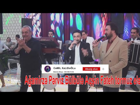 Ağamirzə Pərviz Bülbülə Aqşin Fateh tormuz elə Perviz Bulbulenin emisi oglunun toyu 2 qafiye birden