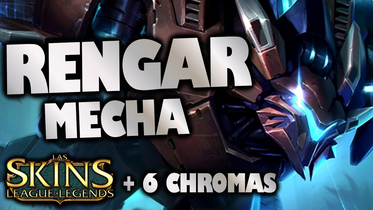 RENGAR MECHA ( Mecha Rengar ) + 6 CHROMAS | SKIN EPICA 1350RP | LOL ...