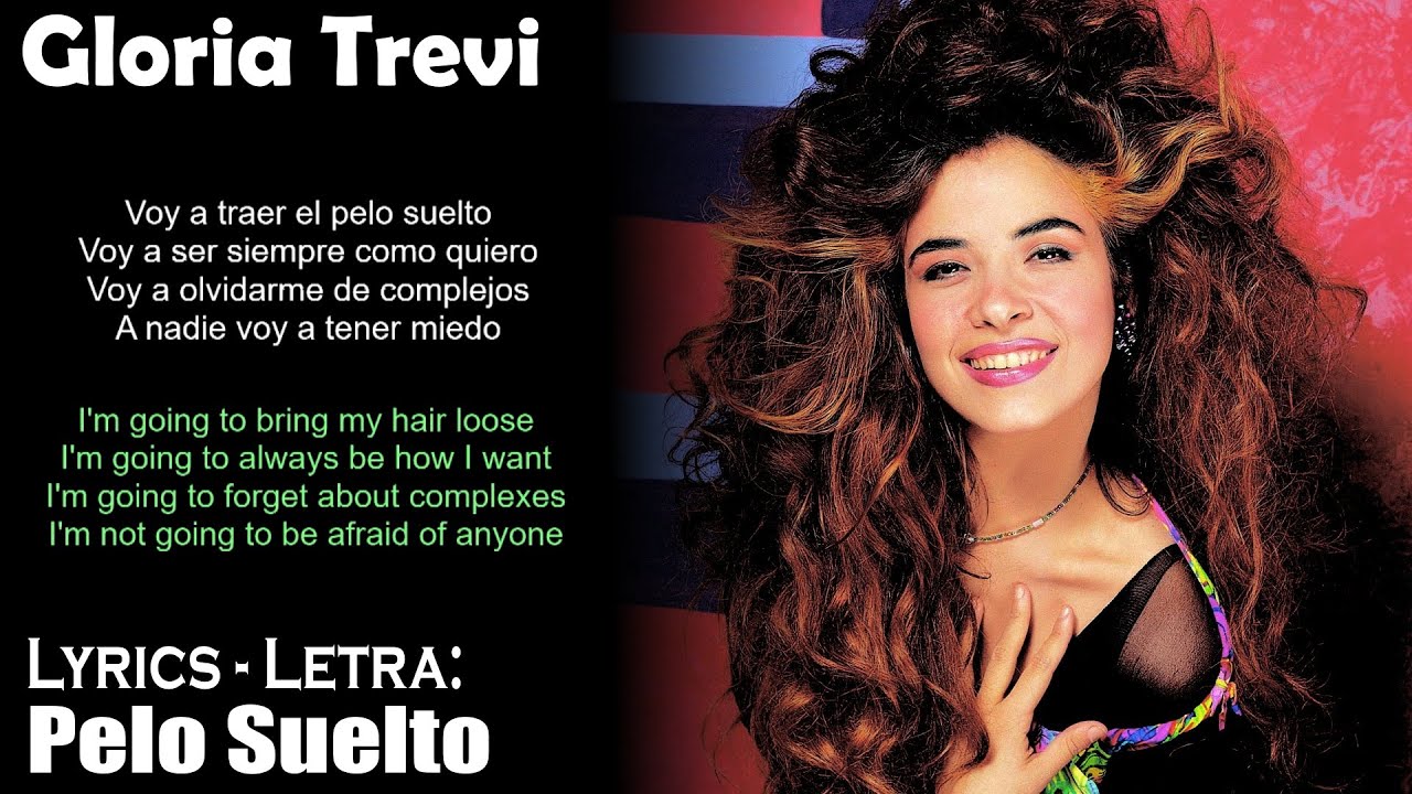 Gloria Trevi - Pelo Suelto (Lyrics Spanish-English) (Español-Inglés ...