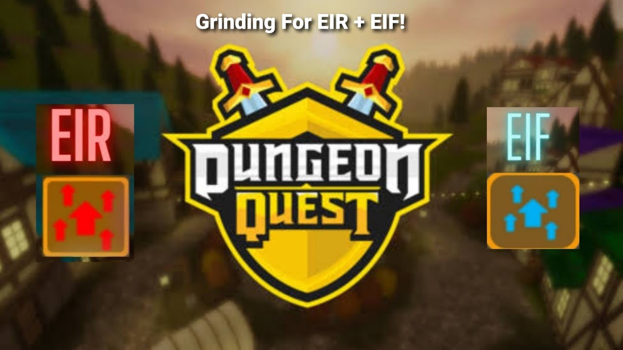 Grinding for EIR + EIF! | Dungeon Quest | Part 9 - YouTube