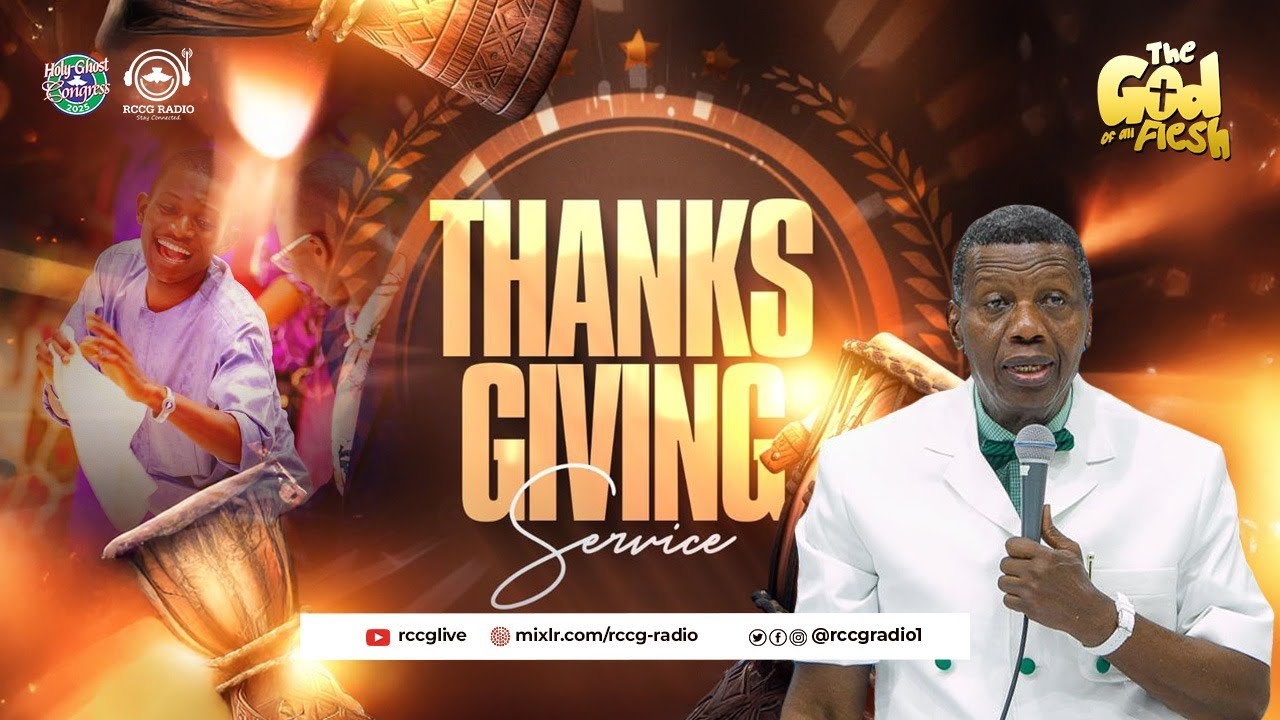 RCCG HOLY GHOST CONGRESS 2025 - DAY 7 THANKSGIVING SERVICE - YouTube