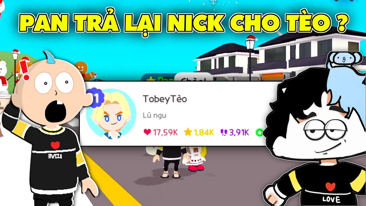 PLAY TOGETHER | Pan CÓ " Trả Nick Cho TÈO '" TÊN MỚI CỦA GUM - YouTube