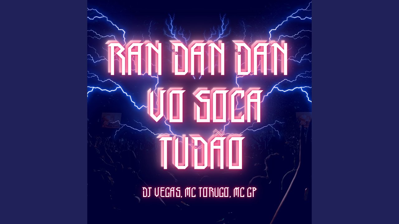 RAN DAN DAN, VO SOCA TUDÃO - YouTube