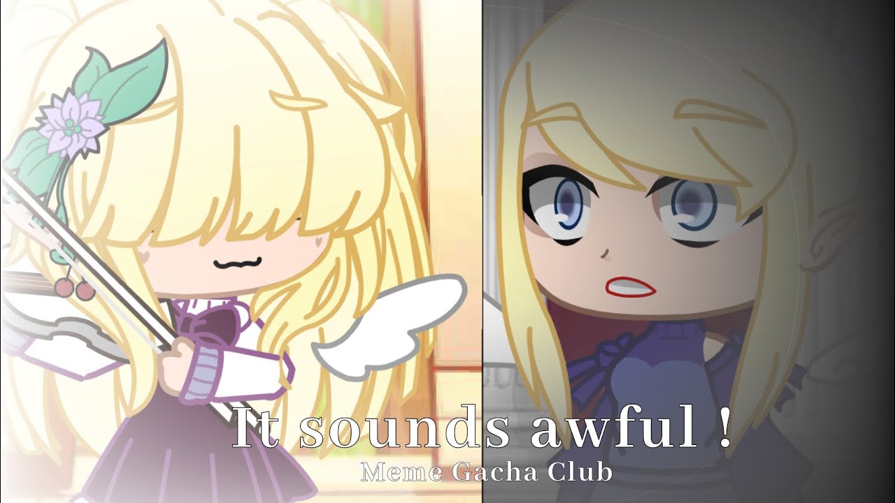 It sounds awful meme (original plot twist ??) - YouTube