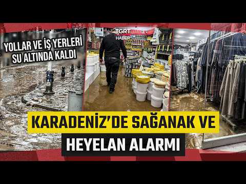 Rize'de Sağanak Yolları ve İş Yerlerini Vurdu! Karadeniz'de Heyelan Alarmı - TGRT Haber