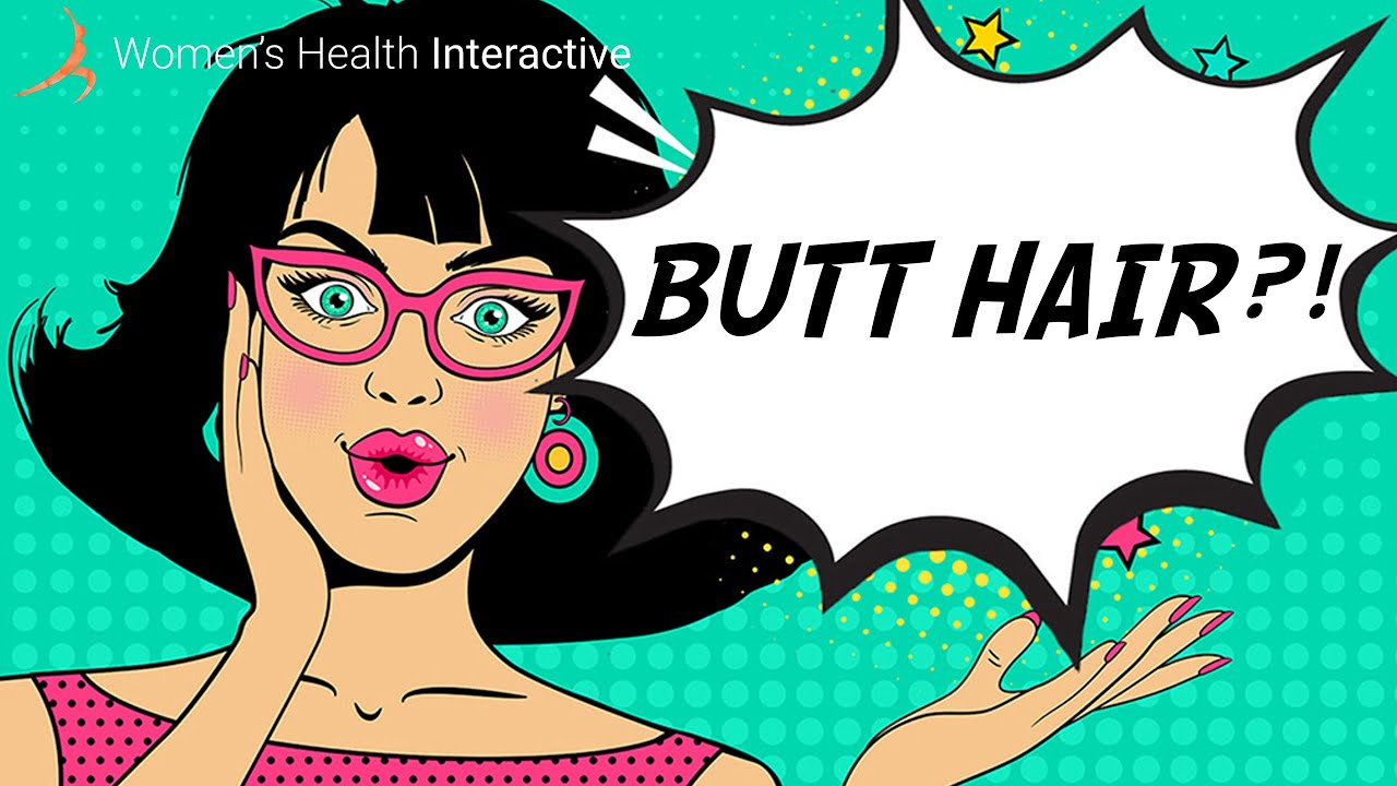 Butt Hair What It Is Is It Normal And Types Of Removal Youtube