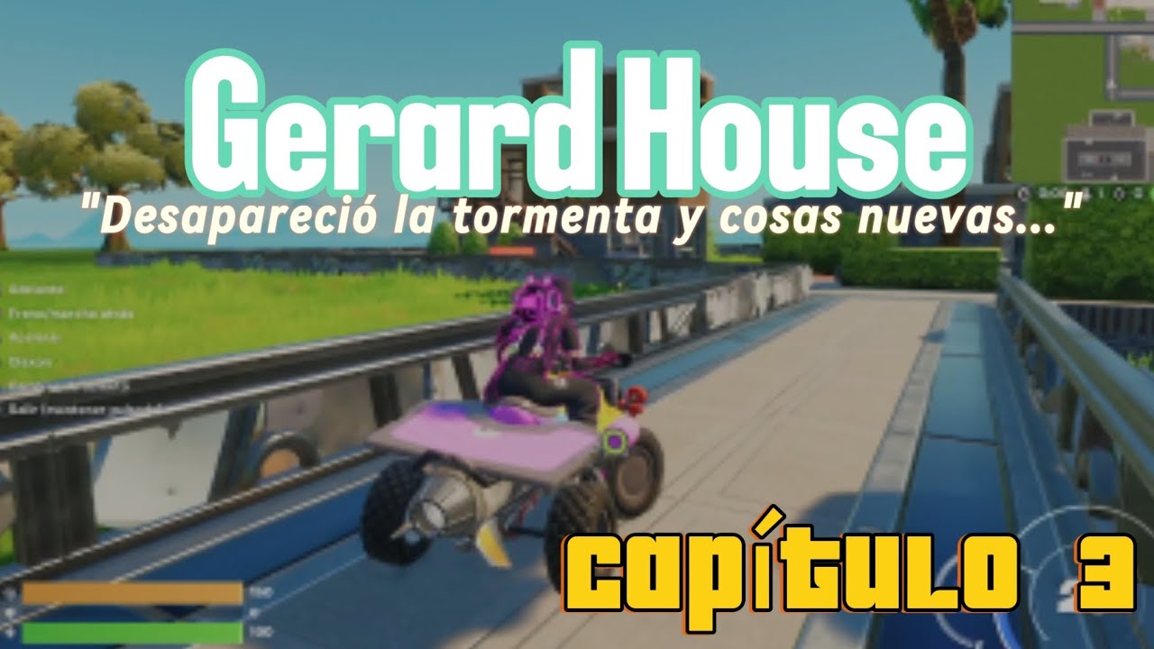 Gerard House - Desapareció la tormenta y cosas nuevas... Capítulo 3 ...