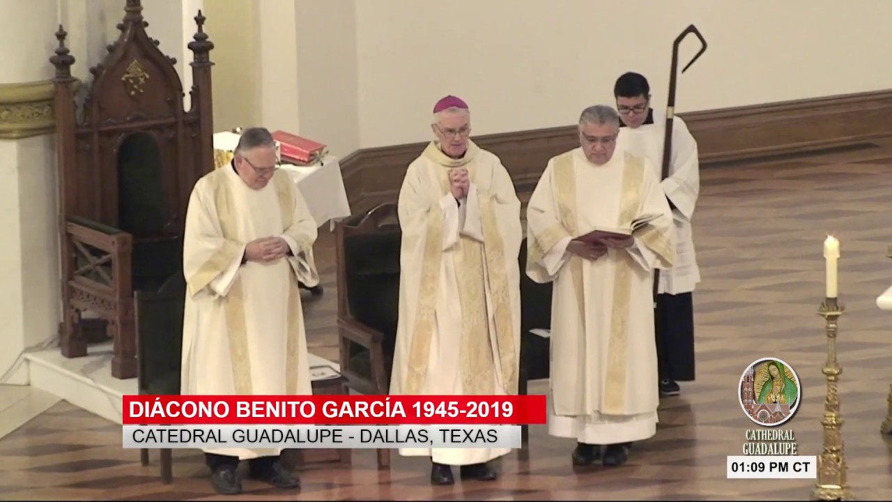 Diácono Benito García 1945-2019 Misa Fúnebre con el Obispo Greg Kelly ...