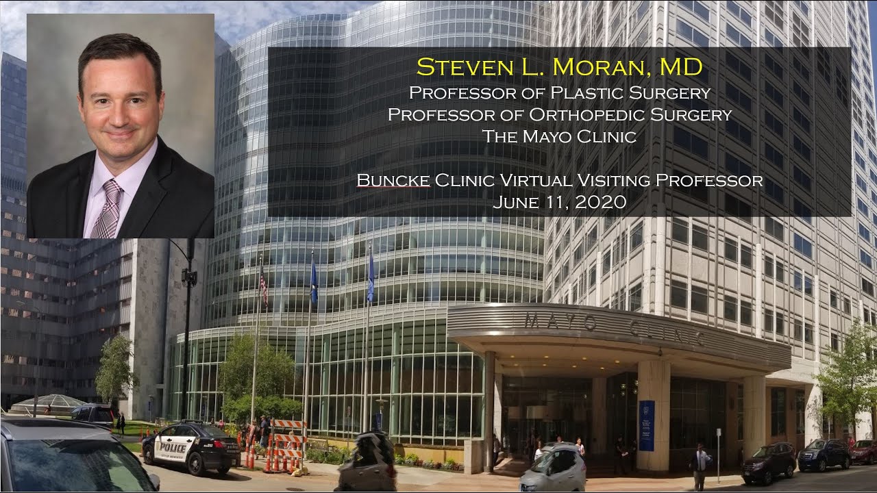 Dr. Steve Moran - Buncke Clinic Virtual Visiting Professor, June 11 ...